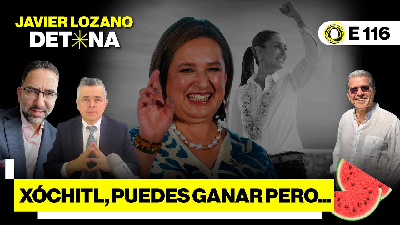Xóchitl, puedes ganar pero...